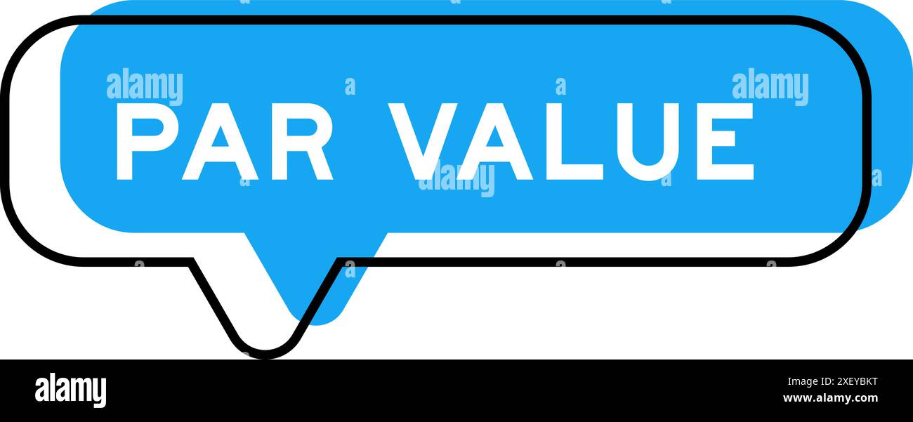 Speech banner and blue shade with word par value on white background ...