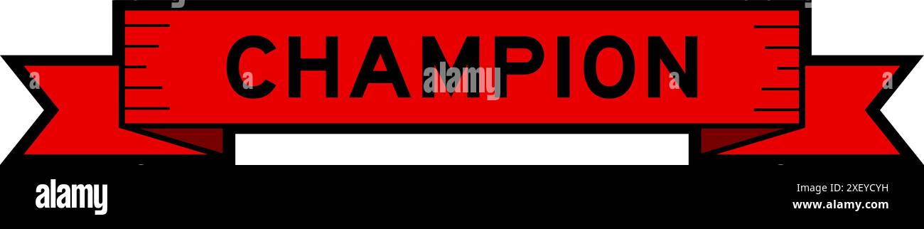 Ribbon label banner with word champion in red color on white background ...