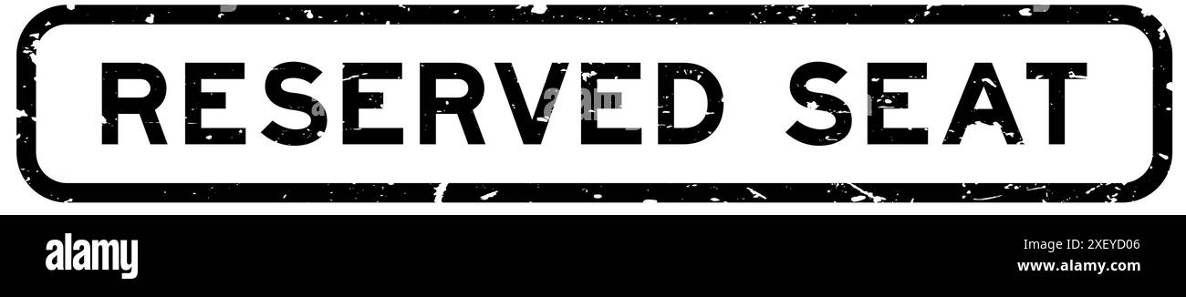 Grunge black reserved seat word square rubber seal stamp on white background Stock Vector Image ...