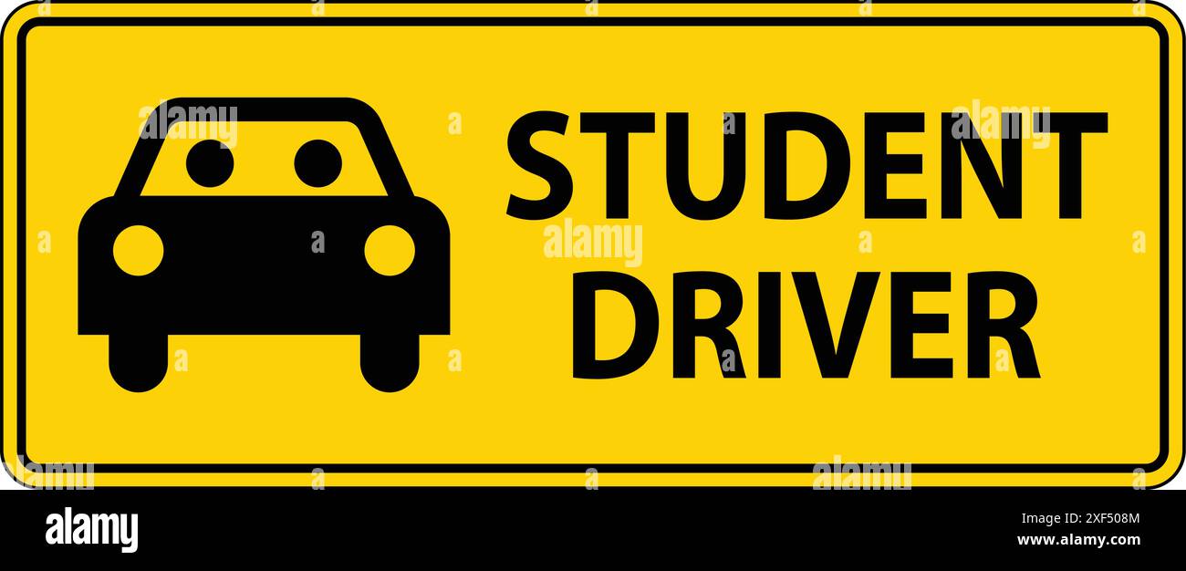 Caution Sign, Student Driver Sign Stock Vector Image & Art - Alamy