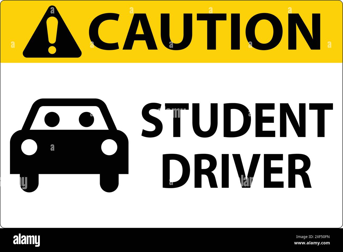 Caution Sign, Student Driver Sign Stock Vector Image & Art - Alamy