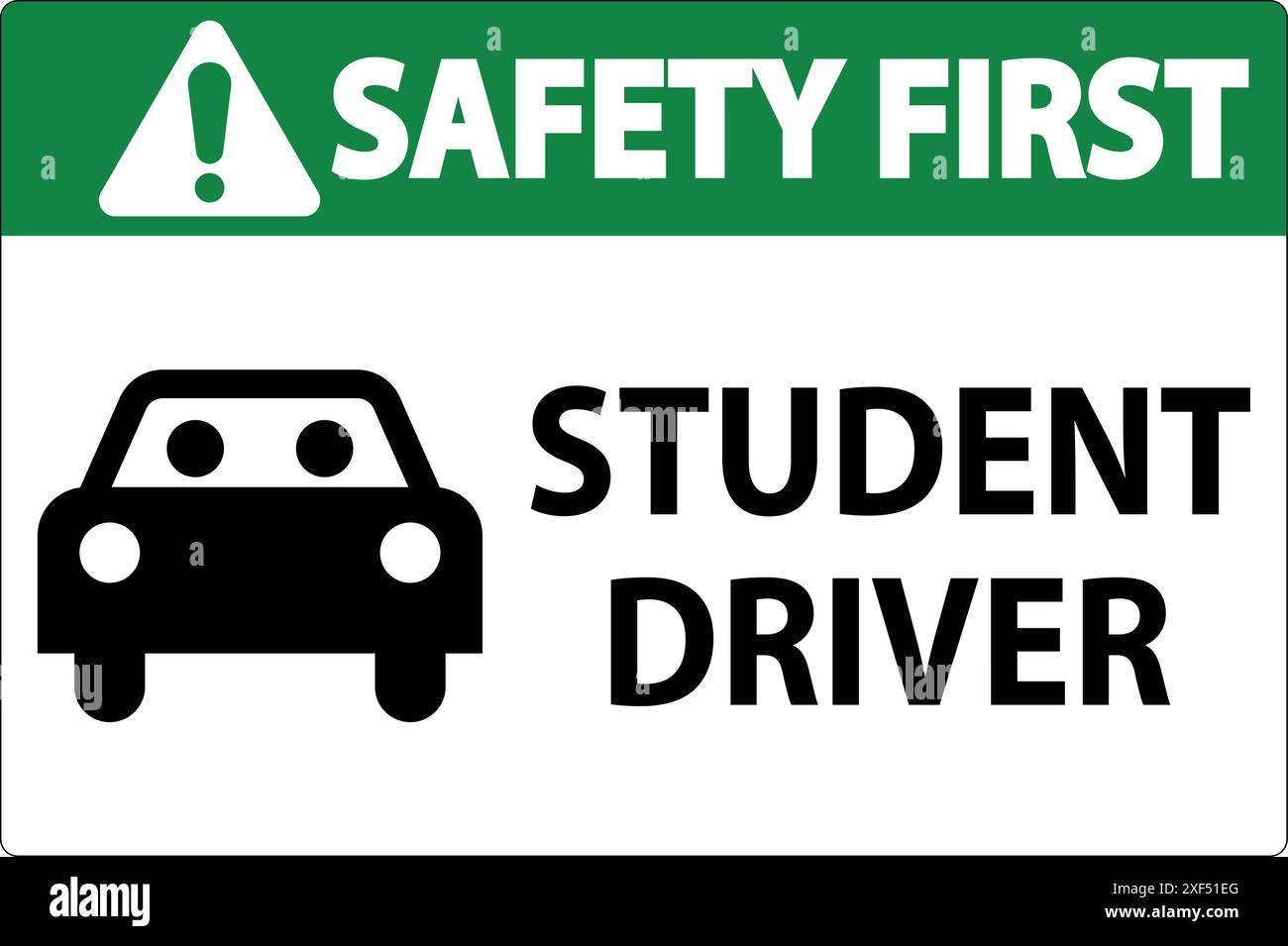 Safety First Sign, Student Driver Sign Stock Vector Image & Art - Alamy