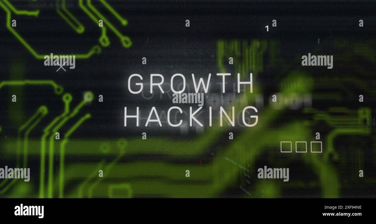 Image Of Growth Hacking Text Banner Over Data Processing And Microprocessor Connections Stock 4364