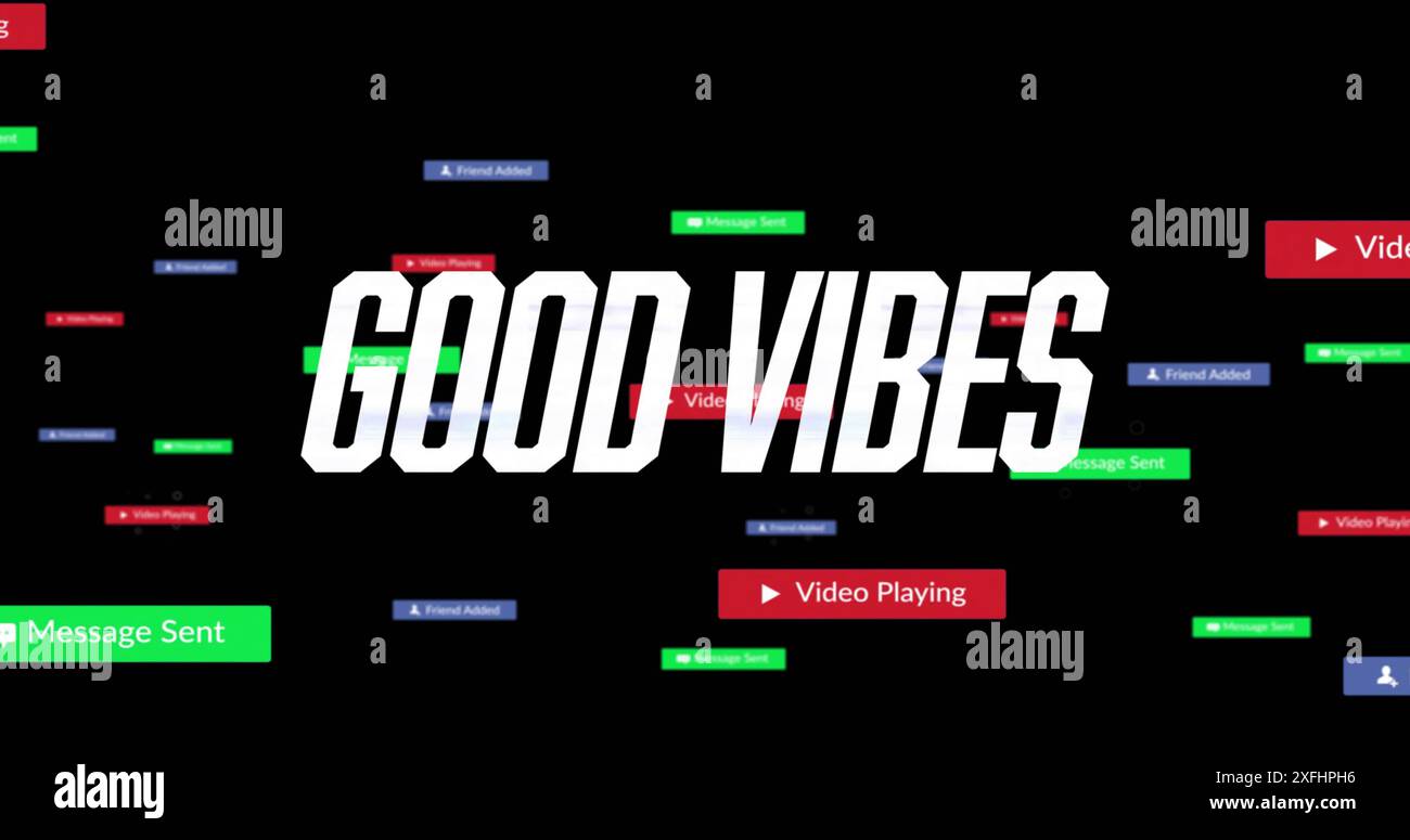 Image of good vibes text and social media data processing on black ...