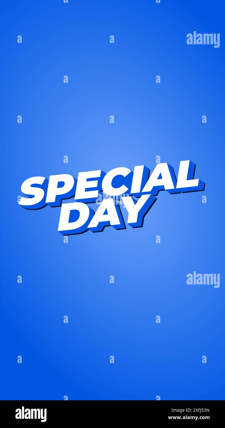 Special day. Text effect design in 3D style. portrait orientation Stock ...