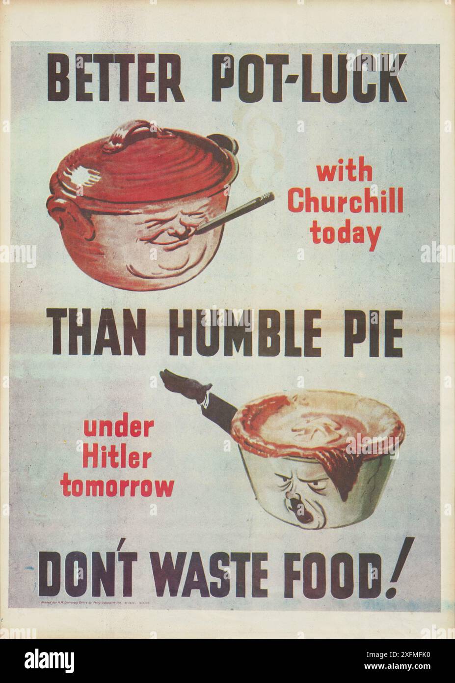 Better potluck with Churchill today than humble pie under Hitler ...