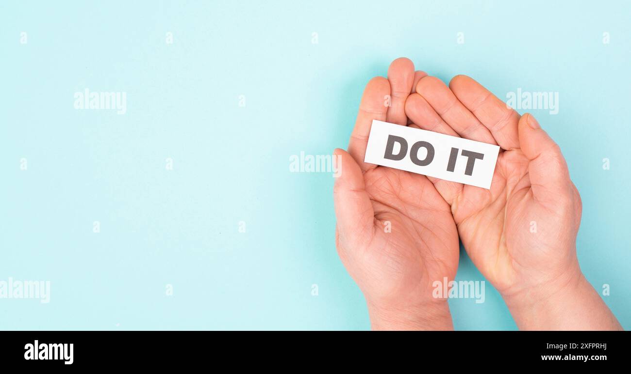 Do it, positive attitude, motivation and coaching concept, believe in ...