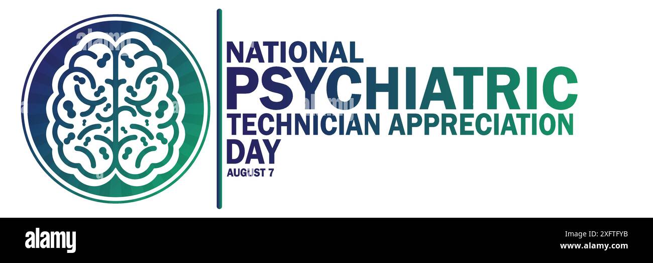 National Psychiatric Technician Appreciation Day. August 7. Suitable ...