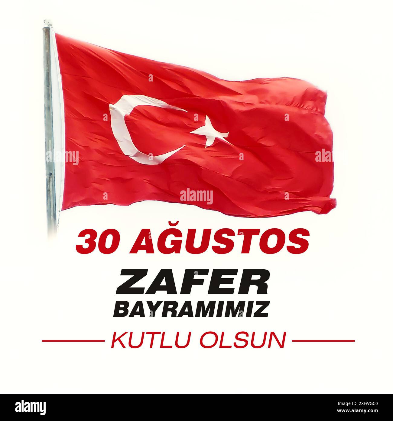 30 Agustos Zafer Bayrami Kutlu Olsun,AKA Happy August 30 Victory Day ...