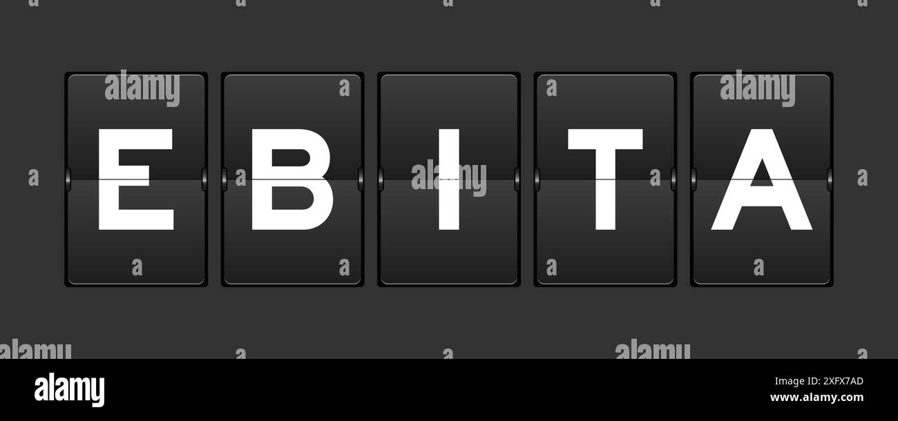 Black color analog flip board with word EBITA (abbreviation of earnings ...