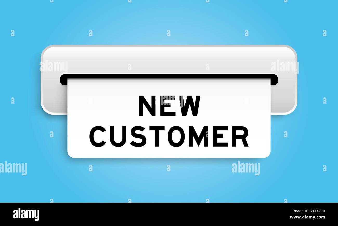 White coupon banner with word new customer from machine on blue color ...