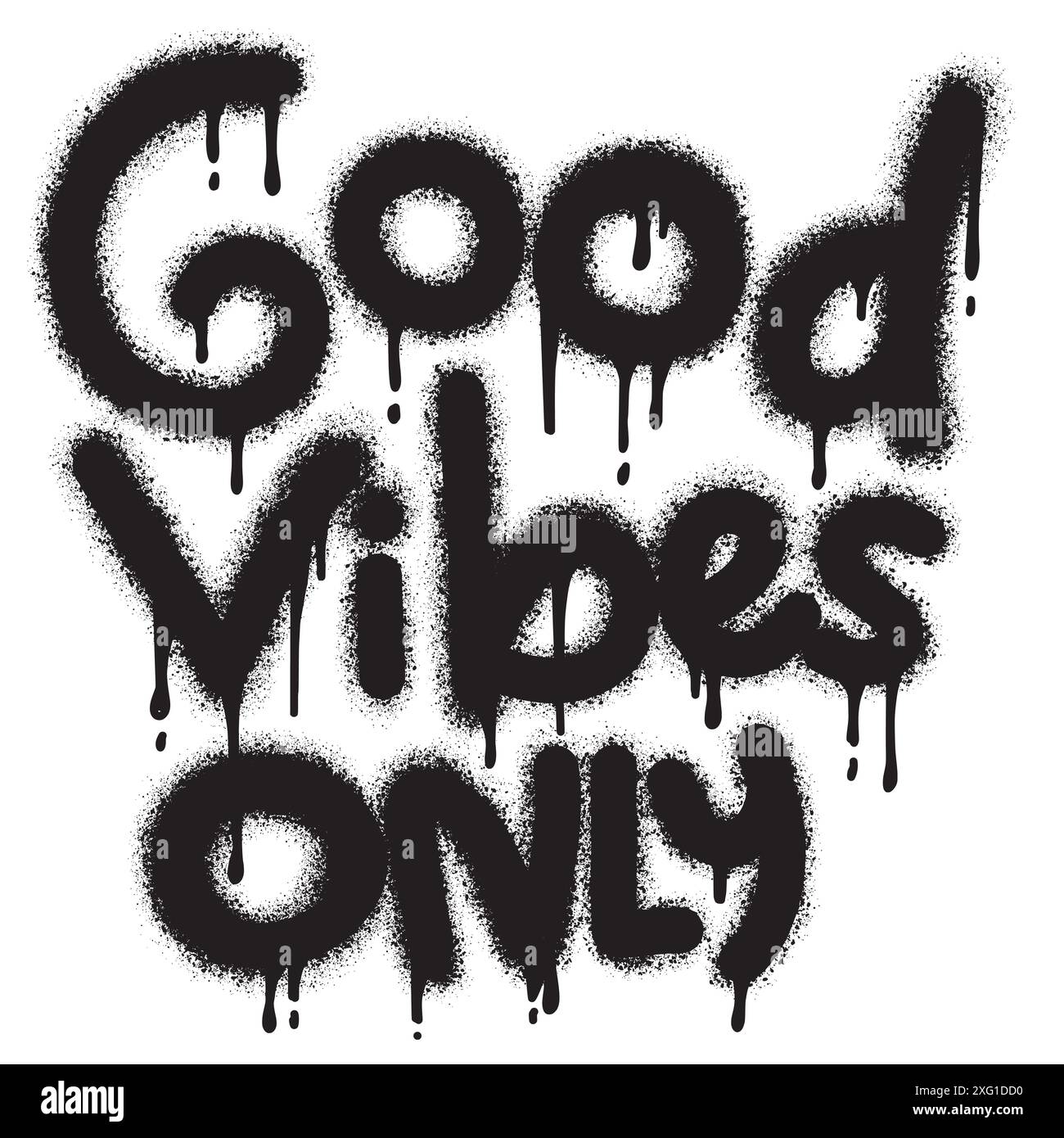graffiti Good Vibes Only text sprayed in black over white.. Hand drawn ...