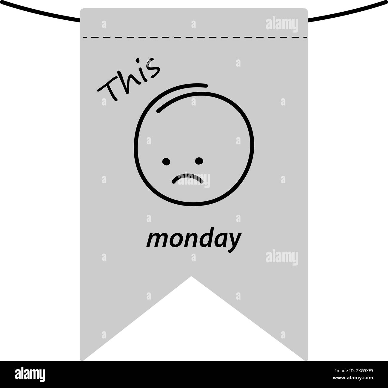 Outline sad face with inscription This Monday on a holiday flag in ...