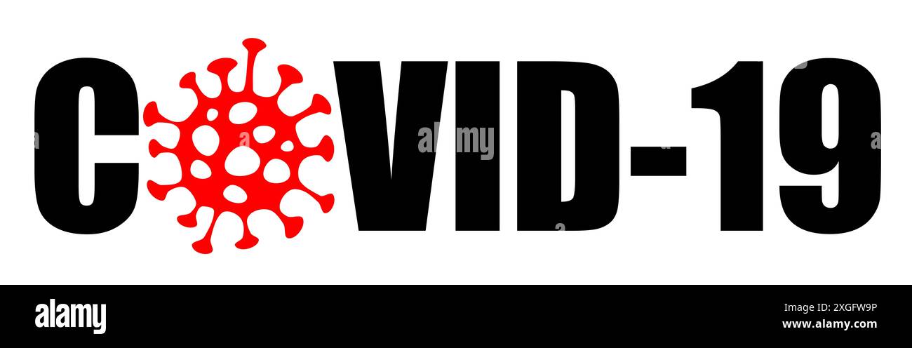 COVID-19 sign with an illustration of coronavirus instead of O as a ...