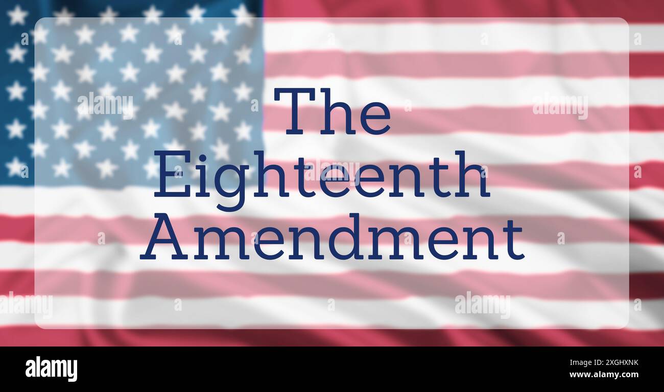 18th amendment hi-res stock photography and images - Alamy