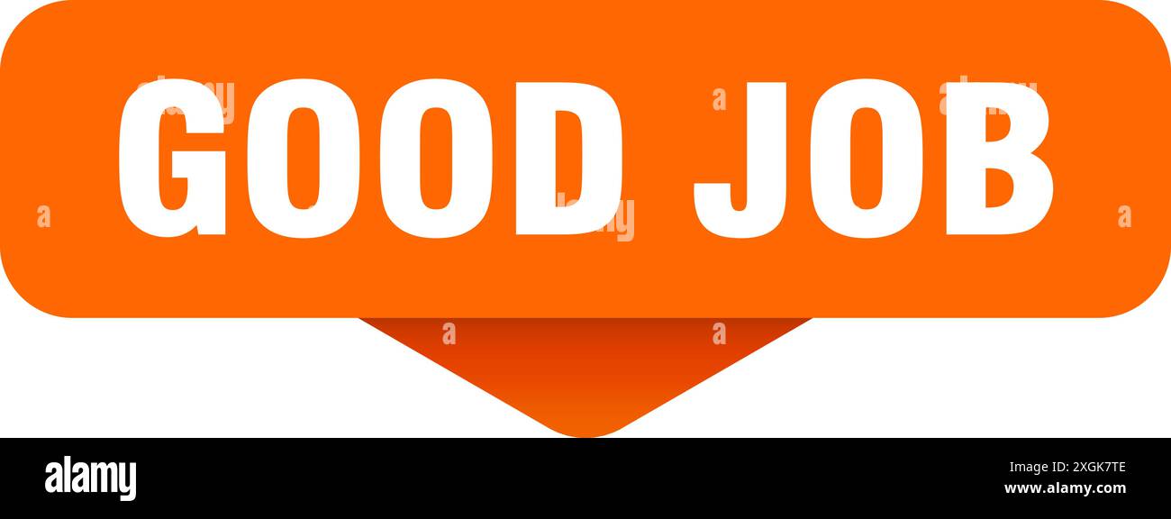 good job sticker. good job sign on transparent background. rectangular ...