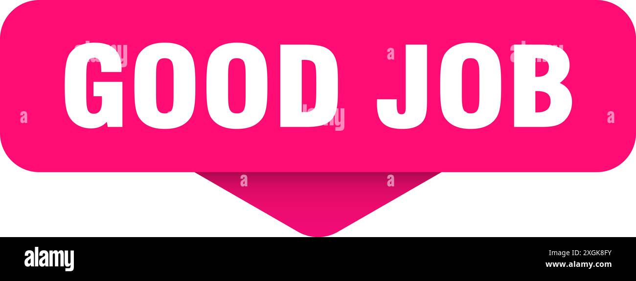 good job sticker. good job sign on transparent background. rectangular ...