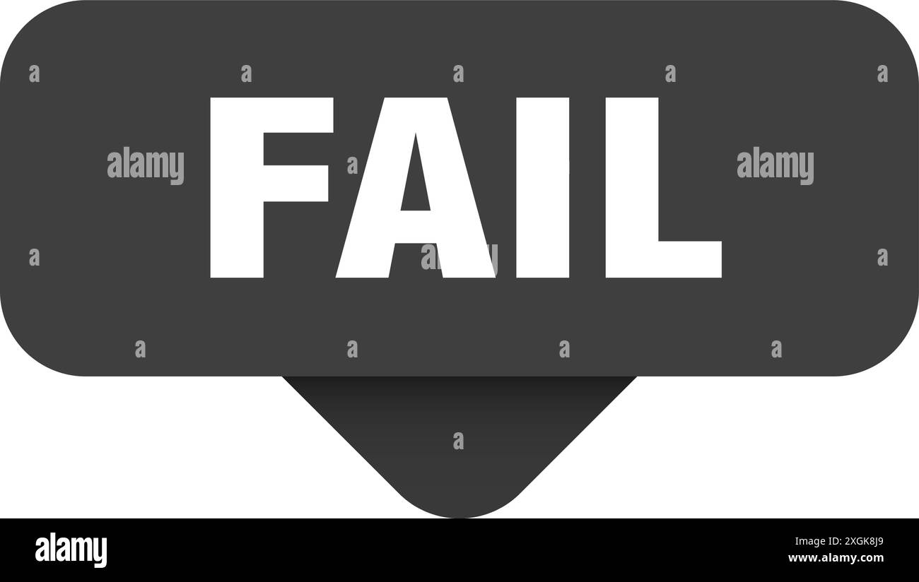 fail sticker. fail sign on transparent background. rectangular button ...