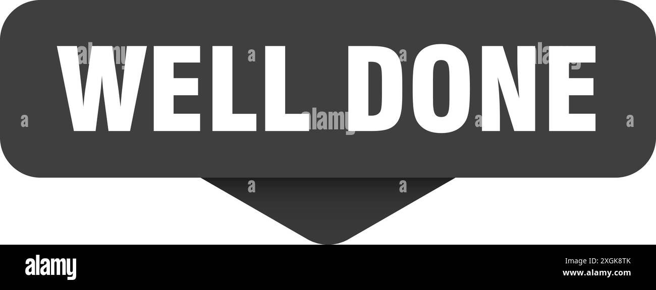 well done sticker. well done sign on transparent background ...