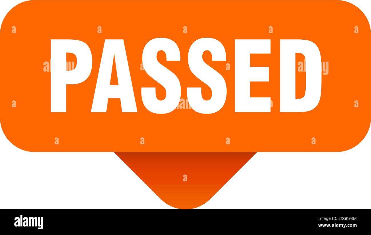 passed sticker. passed sign on transparent background. rectangular ...
