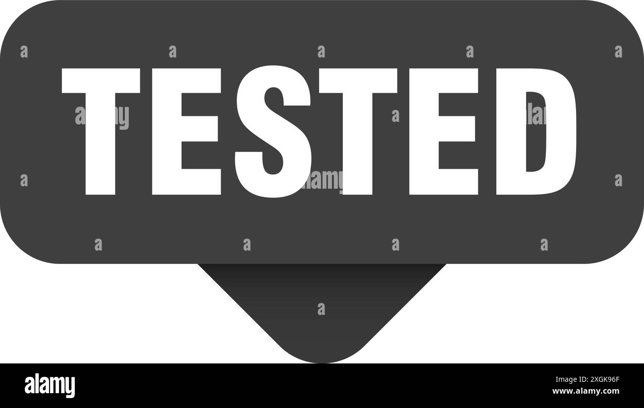 tested sticker. tested sign on transparent background. rectangular ...