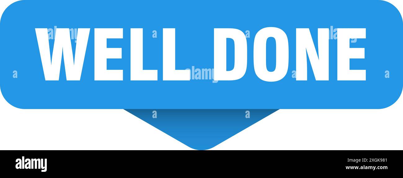 well done sticker. well done sign on transparent background ...