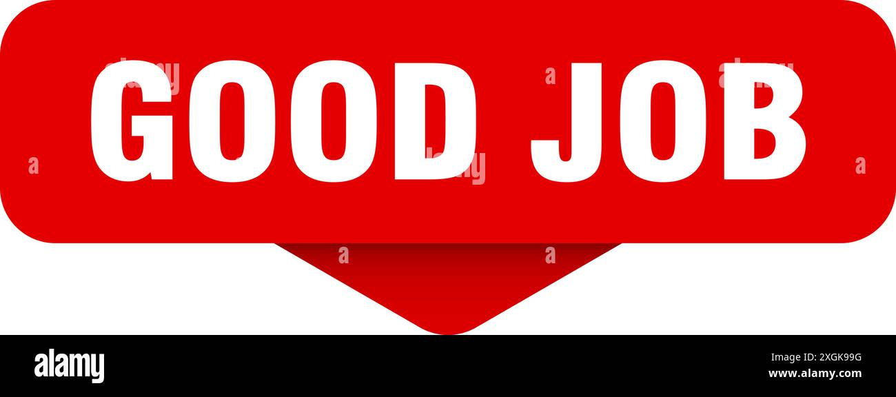 good job sticker. good job sign on transparent background. rectangular ...