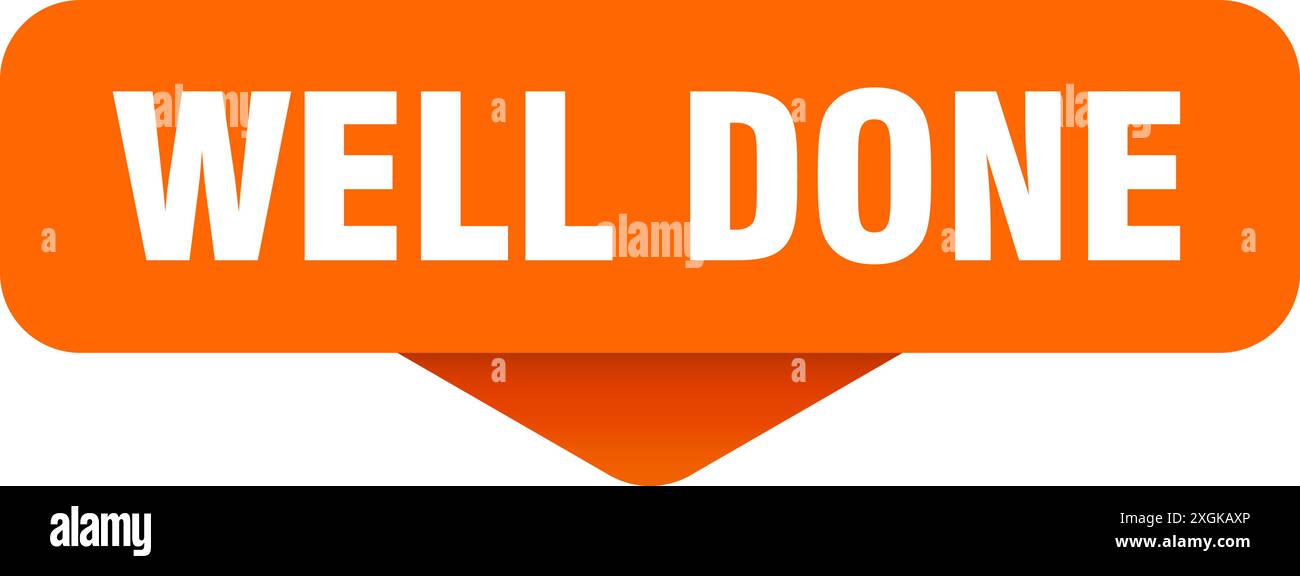 well done sticker. well done sign on transparent background ...