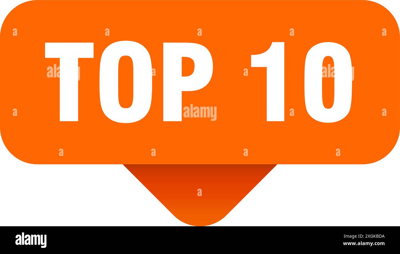top 10 sticker. top 10 sign on transparent background. rectangular ...