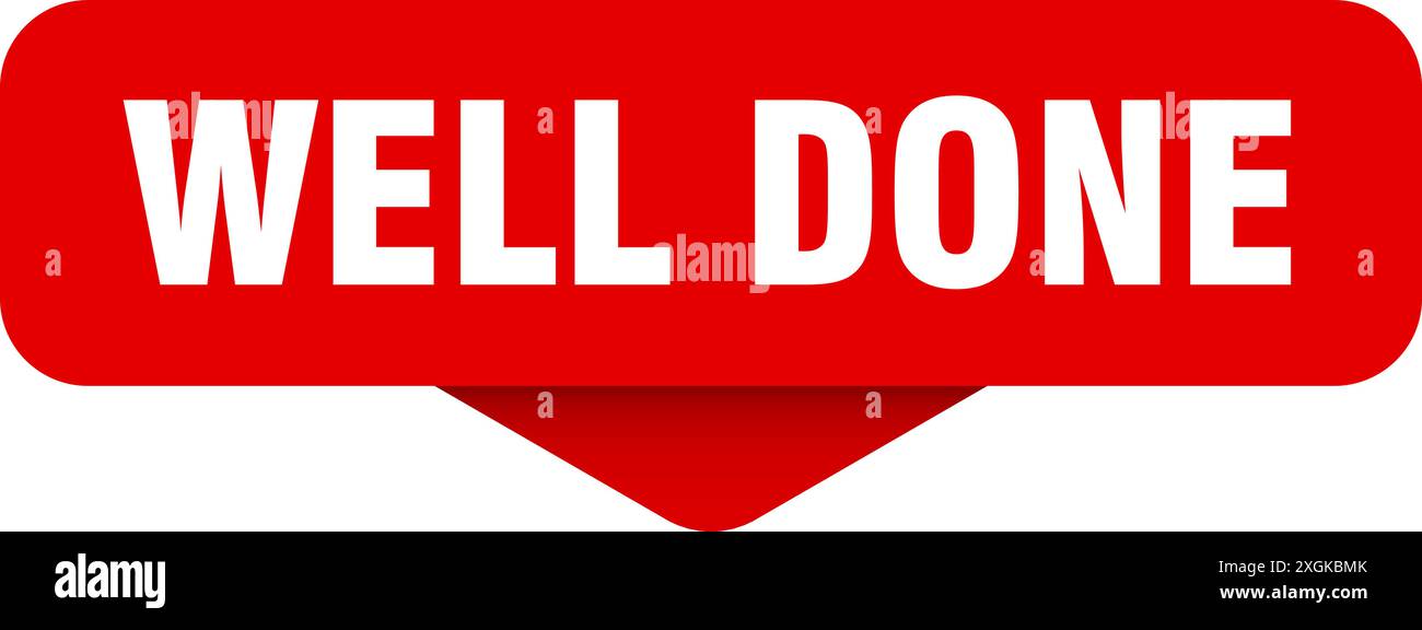 well done sticker. well done sign on transparent background ...