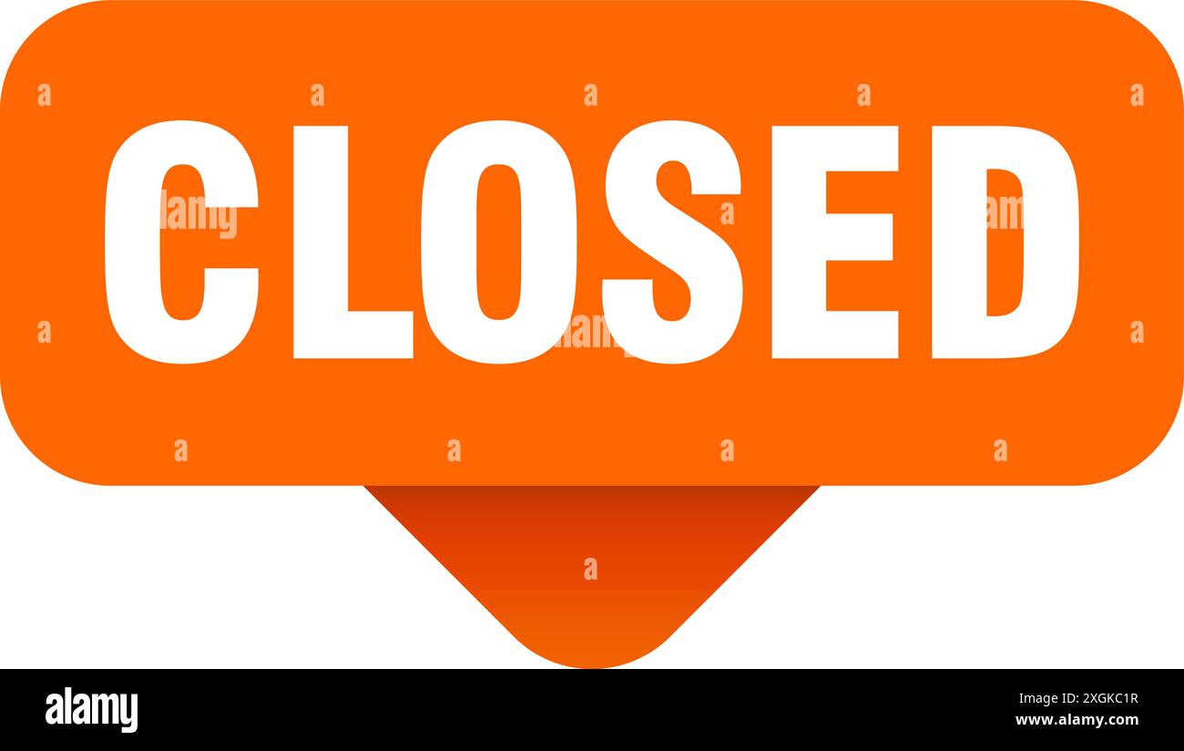 closed sticker. closed sign on transparent background. rectangular ...