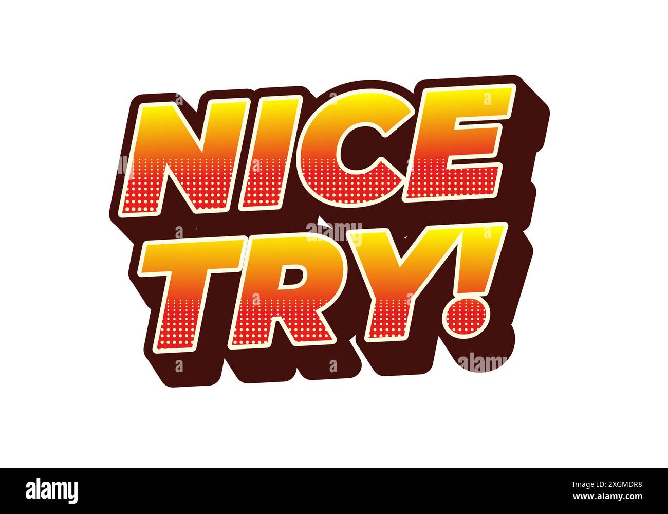 Nice try vector vectors hi-res stock photography and images - Alamy