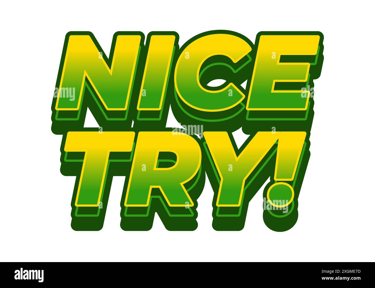 Nice try vector vectors hi-res stock photography and images - Alamy