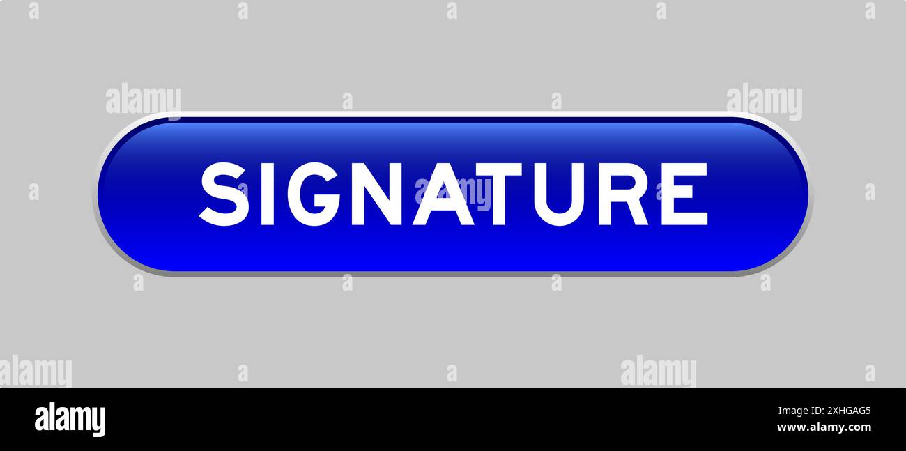 Blue color capsule shape button with word signature on gray background ...