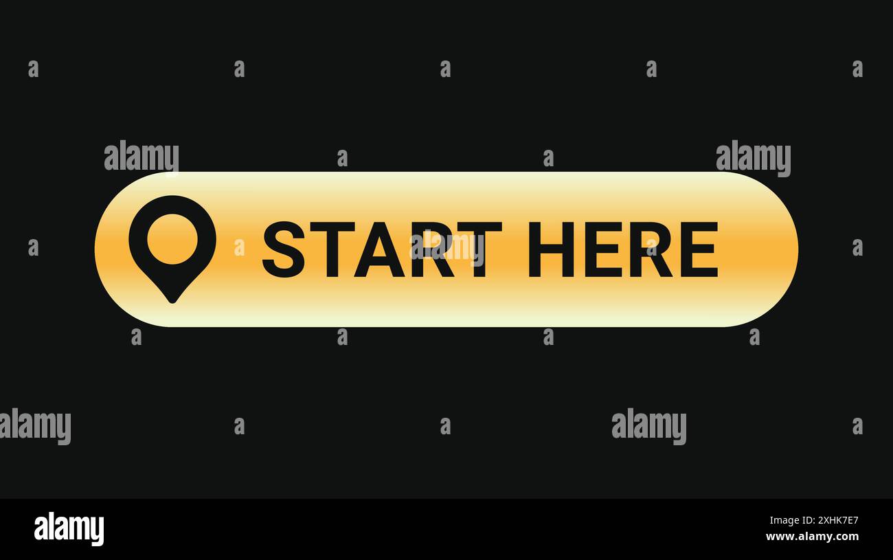 Start here button with gold gradients color and pin icon shape. Start here vector sign Stock ...