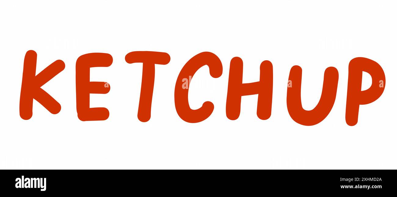 Ketchup hand drawn lettering. Hand written title. Childlike word text ...