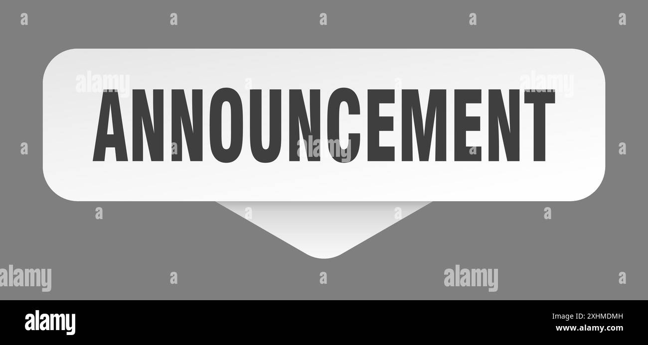 announcement sticker. announcement sign isolated on gray background ...