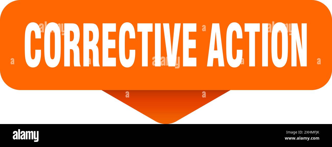 corrective action sticker. corrective action sign on transparent ...