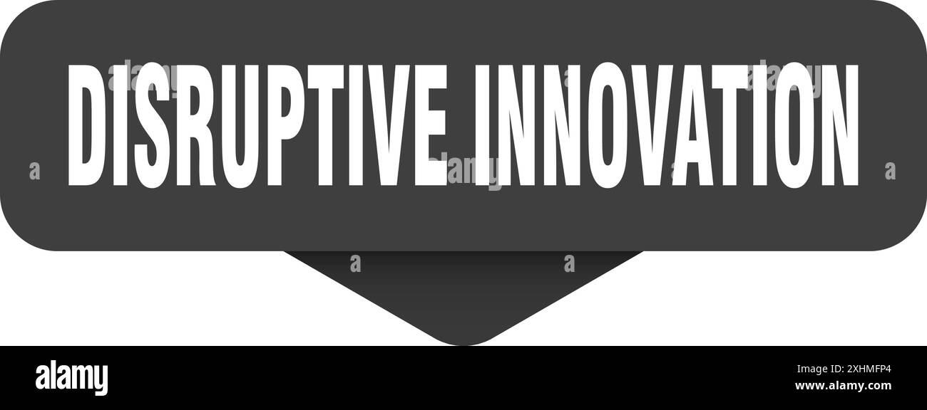 disruptive innovation sticker. disruptive innovation sign on ...