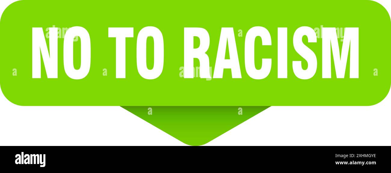 no to racism sticker. no to racism sign on transparent background ...