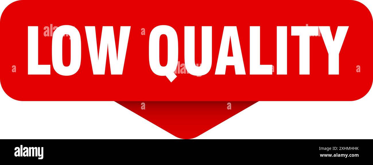 low quality sticker. low quality sign on transparent background ...