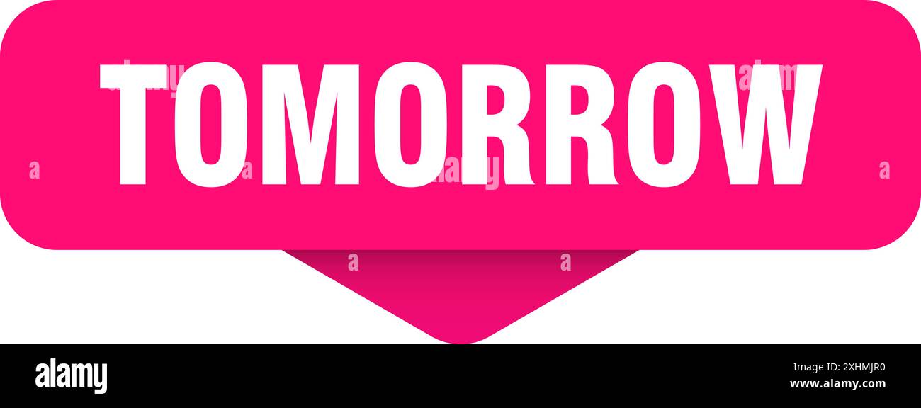tomorrow sticker. tomorrow sign on transparent background. rectangular ...