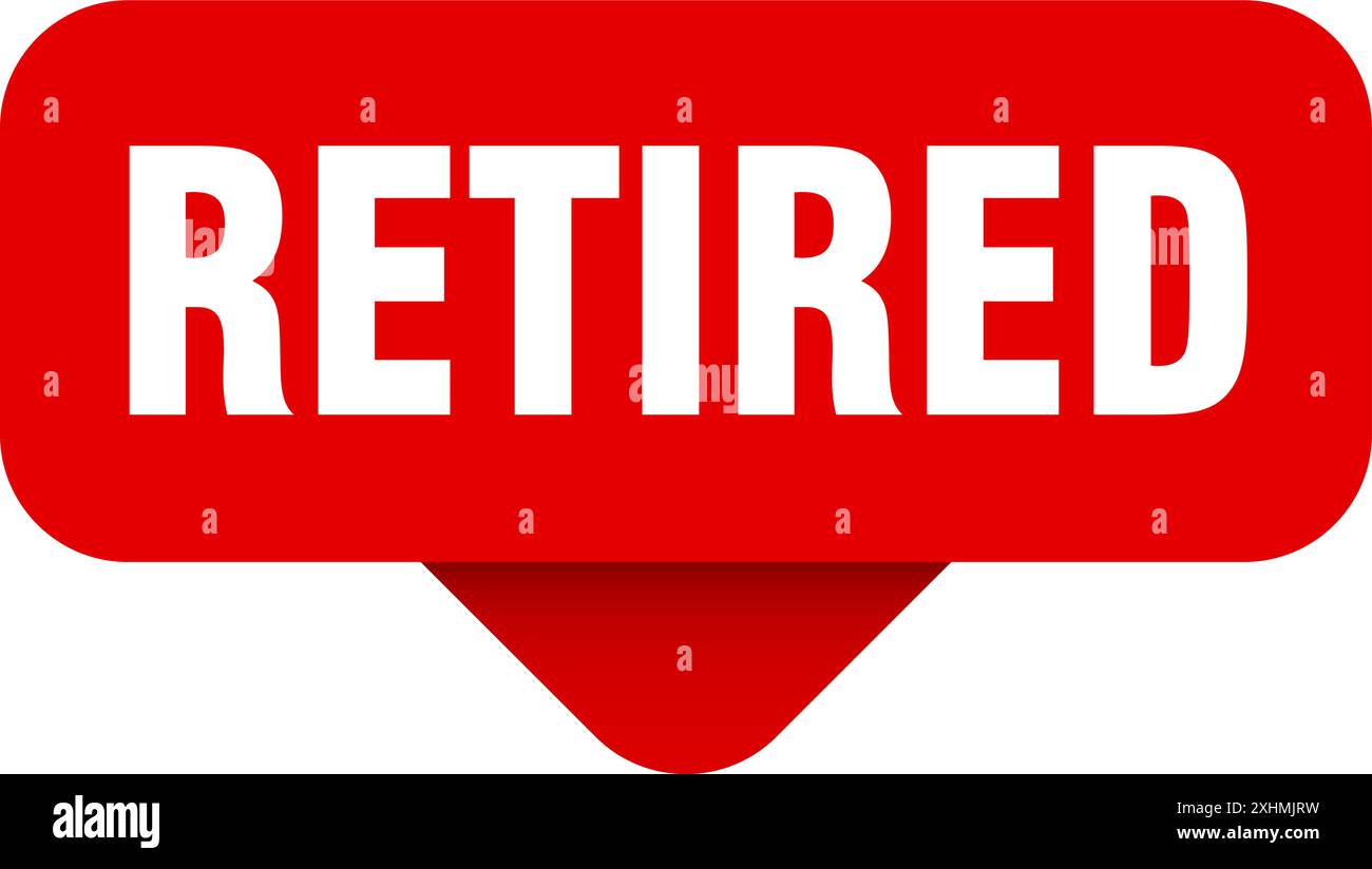 retired sticker. retired sign on transparent background. rectangular ...