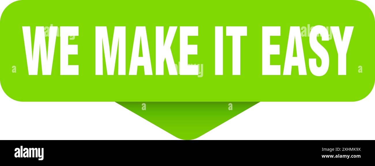 we make it easy sticker. we make it easy sign on transparent background ...