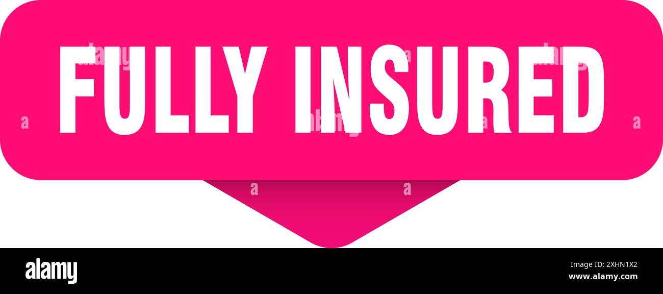 fully insured sticker. fully insured sign on transparent background ...