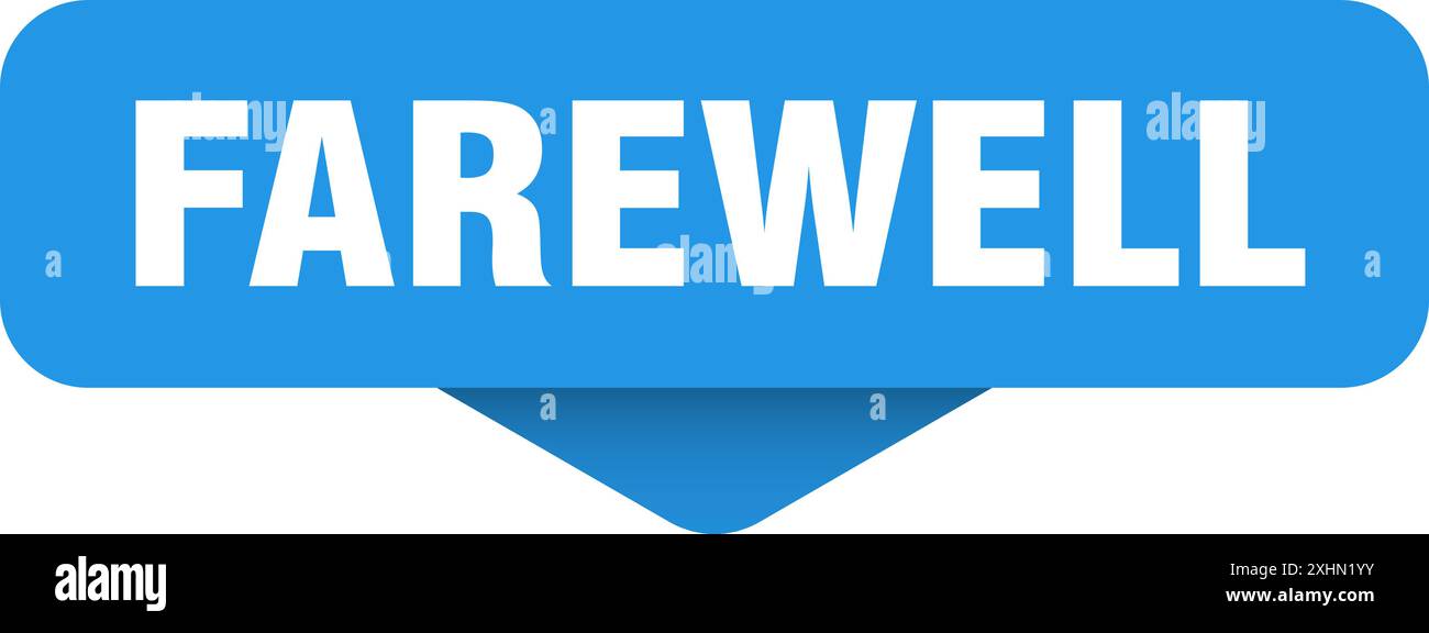 farewell sticker. farewell sign on transparent background. rectangular ...