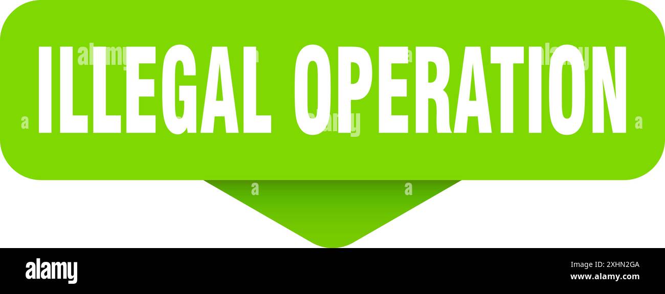 illegal operation sticker. illegal operation sign on transparent ...