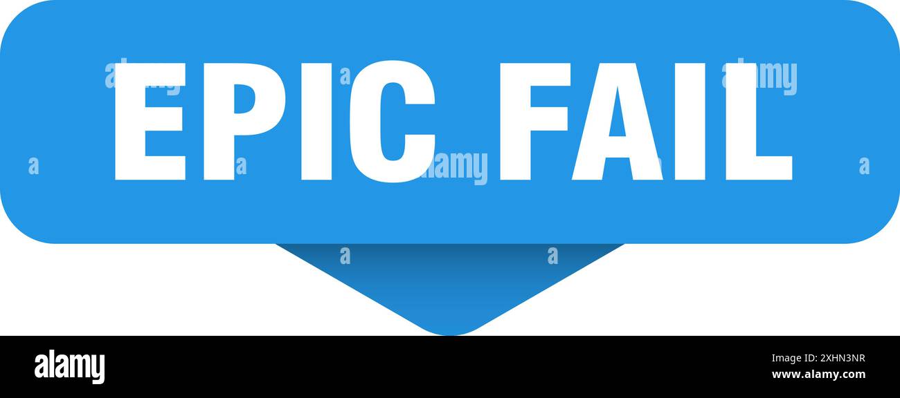 epic fail sticker. epic fail sign on transparent background. rectangular button Stock Vector ...