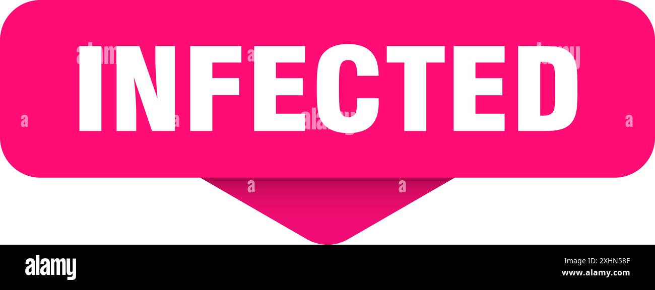 infected sticker. infected sign on transparent background. rectangular ...