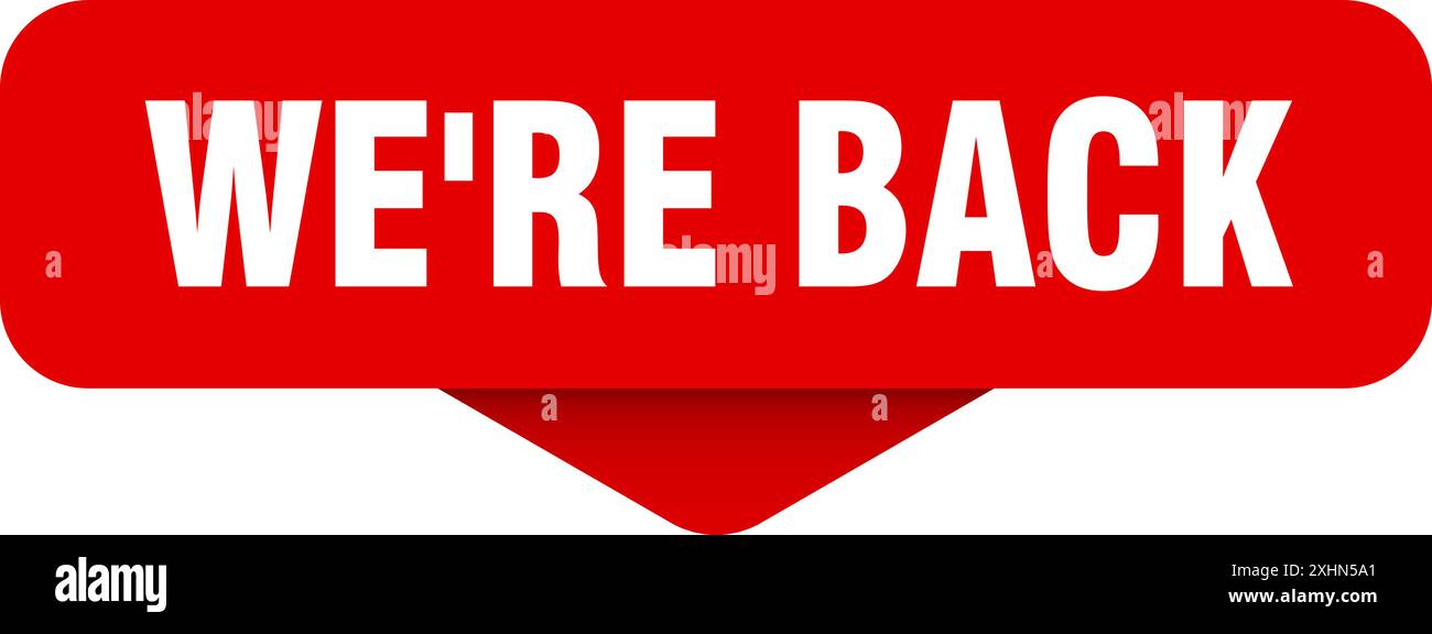 we're back sticker. we're back sign on transparent background ...